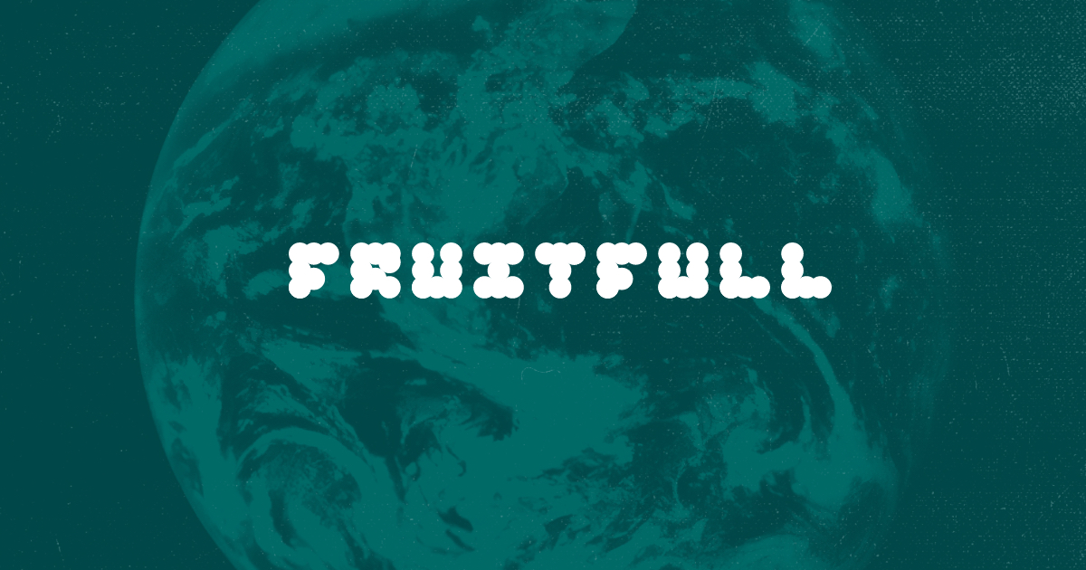 Fruitfull | Stories to eat